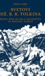 Svetovi Dž. R. R. Tolkina: Mesta Koja Su Bila Nadahnuće Za Srednju Zemlju Od Džon Gart