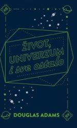 Život, Univerzum I Sve Ostalo Od Daglas Adams