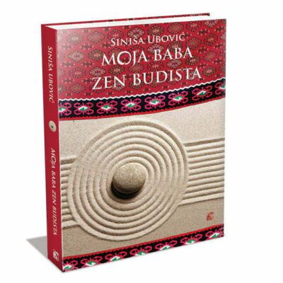 Moja baba zen budista – Siniša Ubović