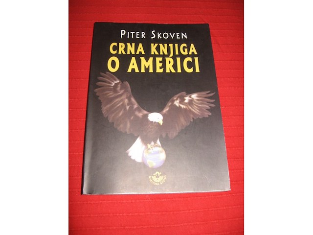 Crna knjiga o Americi - Piter Skoven