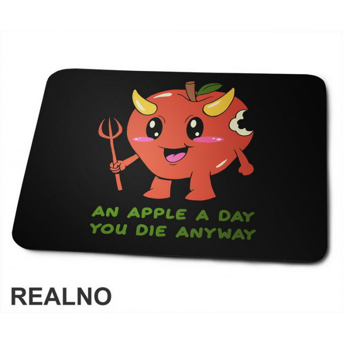 AN APPLE A DAY YOU DIE ANYWAY - APPLE DEVIL - DARK HUMOR - PODLOGA ZA MIŠ