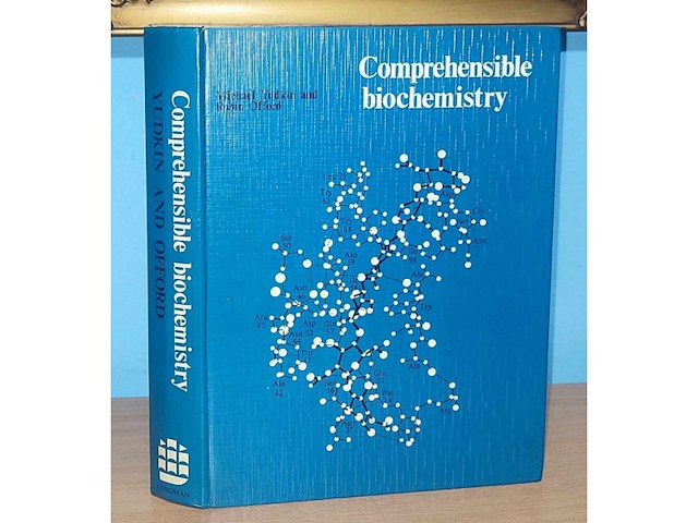 Comprehensible biochemistry Michael Yudkin