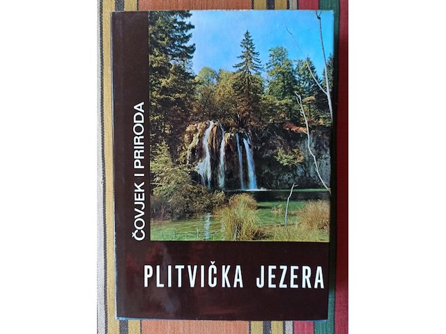 Plitvička jezera - čovjek i priroda