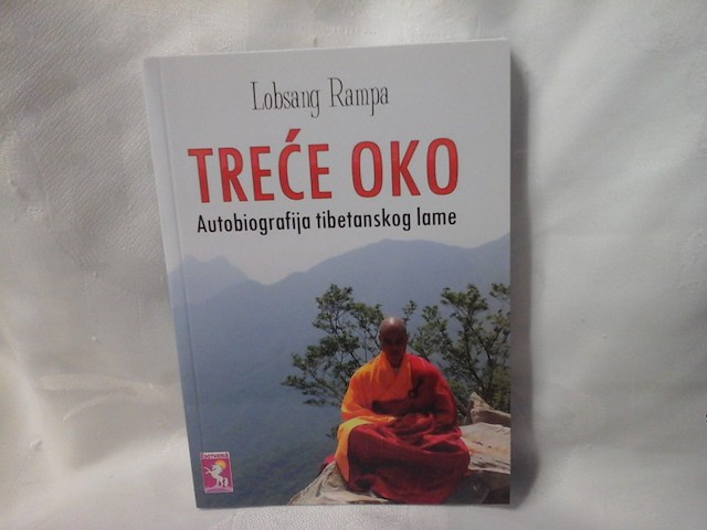 Treće oko Lobsang Rampa autobiografija tibetanskog lame
