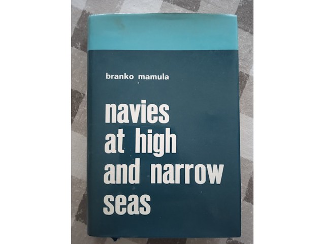 Navies at high and narrow seas, Branko Mamula