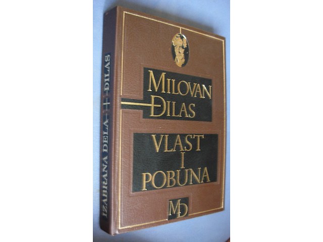 VLAST I POBUNA - Milovan Đilas
