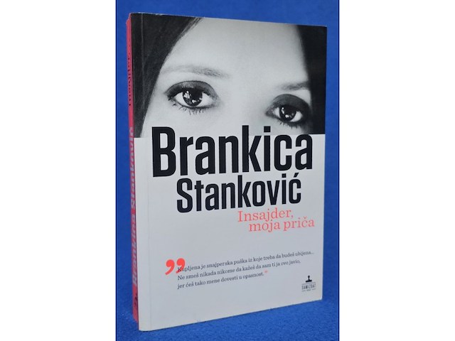 Insajder, moja priča - Brankica Stanković