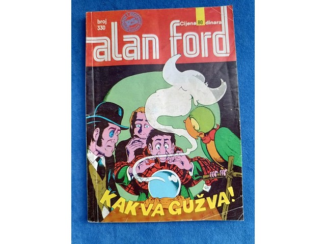 ALAN FORD 330 - KAKVA GUŽVA!