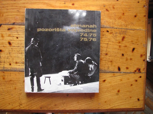 ALMANAH POZORIŠTA VOJVODINE 74/75 75/76 RETKO