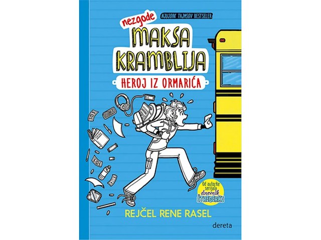 Nezgode Maksa Kramblija 1: Heroj iz ormarića - Rejčel Rene Rasel