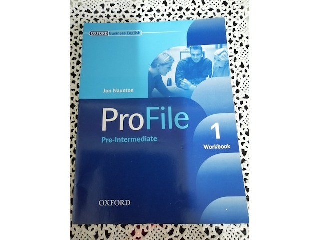 Oxford Business English, ProFile, pre-intermediate