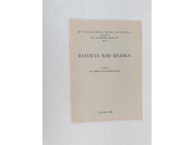 Dr. Mirko Kus - Nikolajev - Rasvjeta kod Seljaka, 1928.