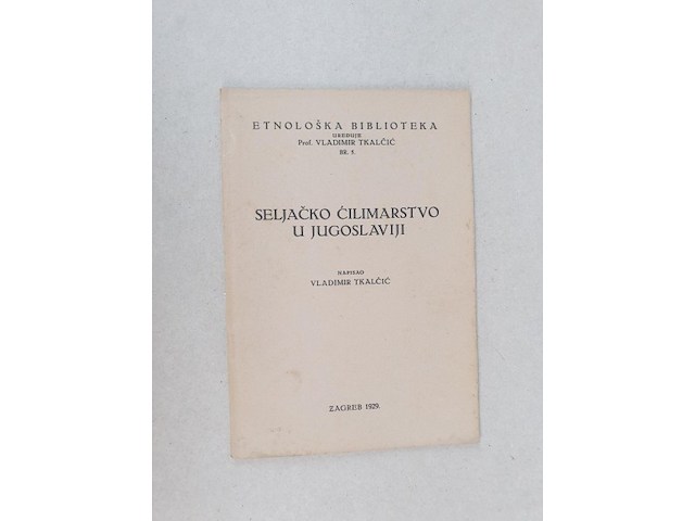 Seljacko Cilimarstvou Jugoslaviji, 1929. Retko !!!