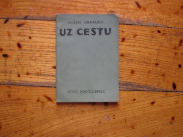 MIŠKO KRANJEC - UZ CESTU 1948 RETKO