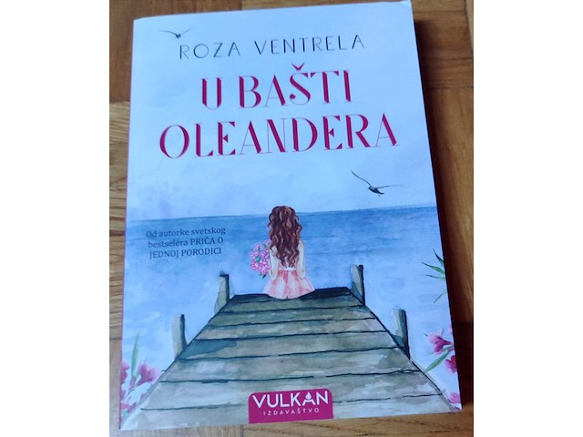 U bašti oleandra, Roza Ventrela