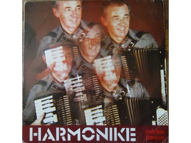 Mirko Šouc-Harmonike Mirka Šouca LP (1980)