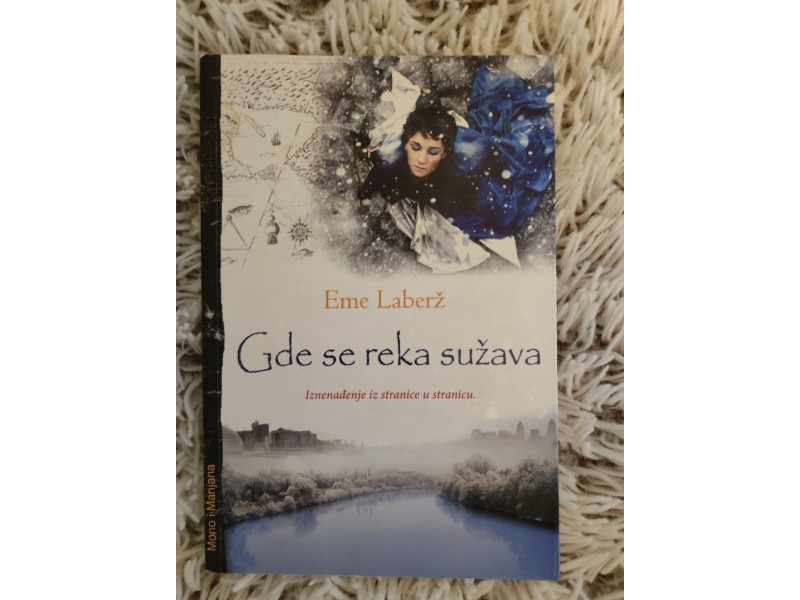 EME LABERŽ: GDE SE REKA SUŽAVA (KNJIGA)