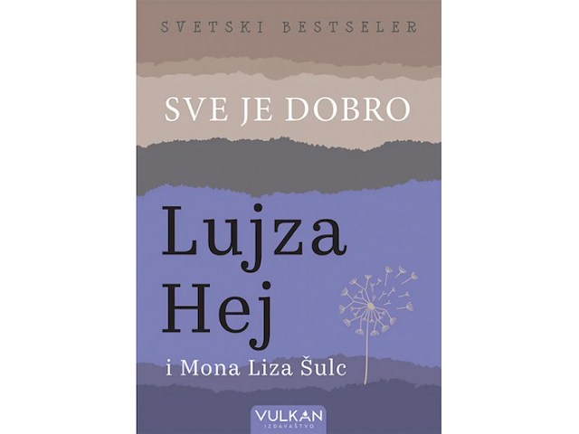 Sve je dobro - Lujza Hej