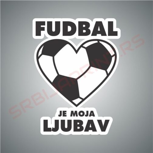 Fudbal Je Moja Ljubav Duks Sa Kapuljačom