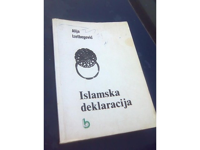 Islamska deklaracija  - Alija Izetbegović