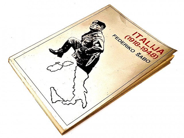 Savremena Italija 1918 - 1948 / Federiko Šabo