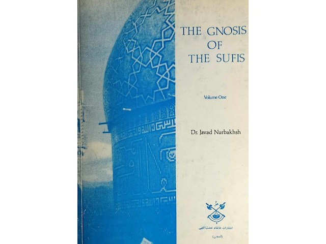 THE GNOSIS OF THE SUFIS Javad Nurbakhsh