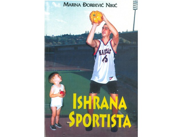 ISHRANA SPORTISTA, Marina Djordjević Nikić