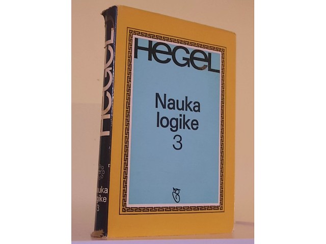 Hegel - Nauka logike 3