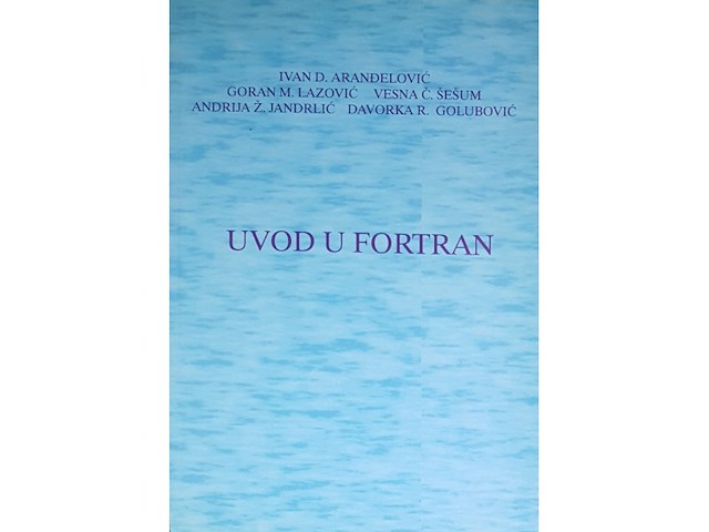 Uvod U Fortran - Ivan D.Aranđelović