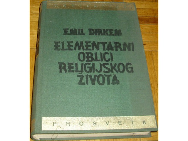 ELEMENTARNI OBLICI RELIGIJSKOG ŽIVOTA - Emil Dirkem
