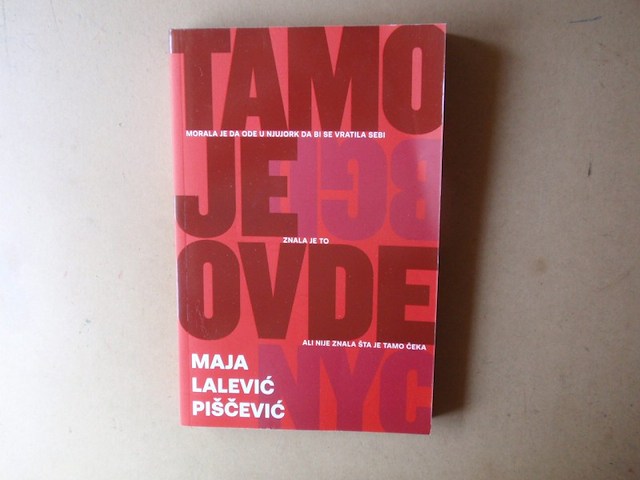 Maja Lalević Piščević - TAMO JE OVDE