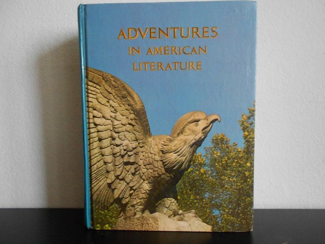 Adventures in American Literature (Classic Edition)