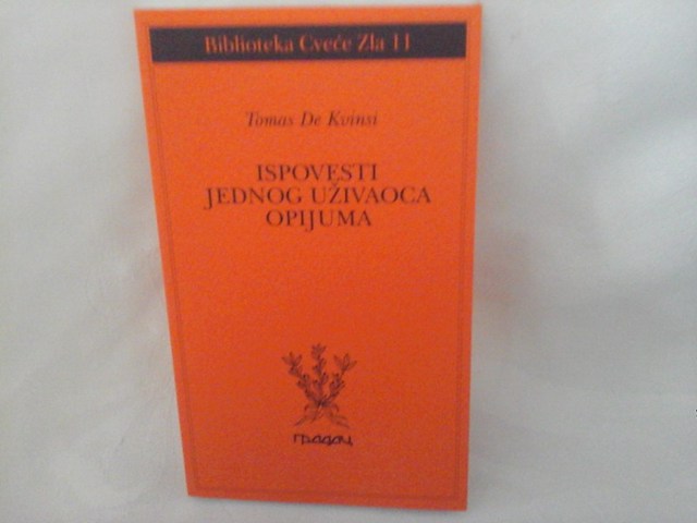 Ispovesti jednog uživaoca opijuma Tomas de Kvinsi