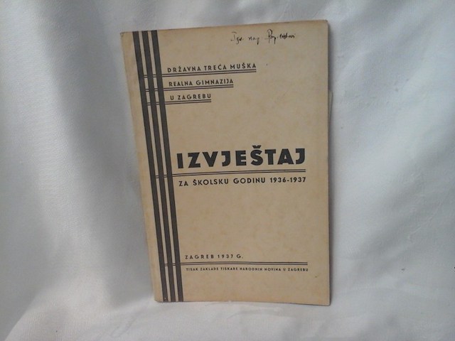 Izvještaj za školsku 1936 37 Zagreb treća državna