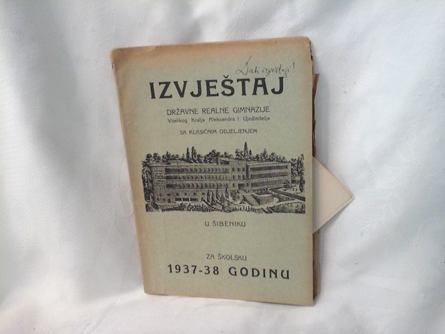 Izvještaj za školsku 1937 38 Šibenik državna realna