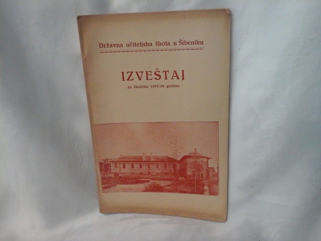 Izveštaj za školsku 1936 / 37 U Šibeniku dražavna