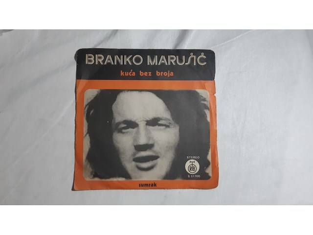 Branko Marušić ‎– Kuća Bez Broja / Sumrak