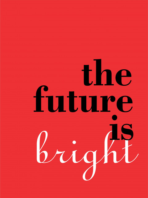 Poster The future is bright, uramljena slika 30x40cm i 40x50cm