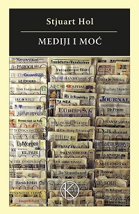 MEDIJI I MOĆ
(drugo izdanje)
Stjuart Hol