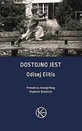 DOSTOJNO JEST
Odisej Elitis