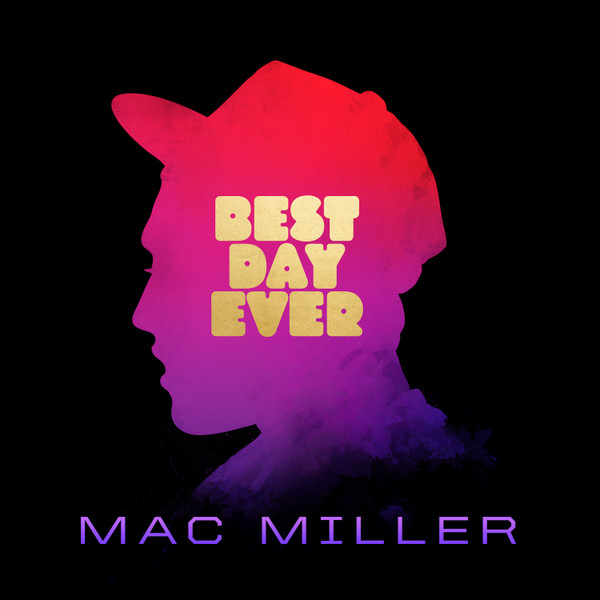 Miller, Mac – Best Day Ever