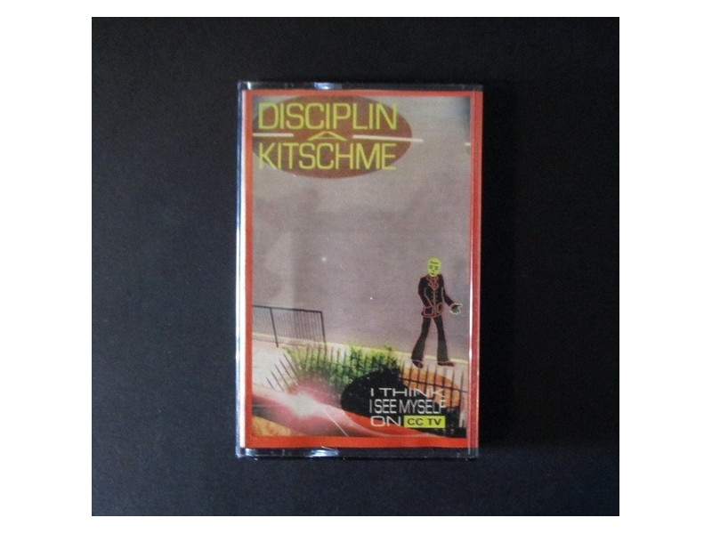 Disciplina Kitschme-I Think I See Myself on CcTv (1996)