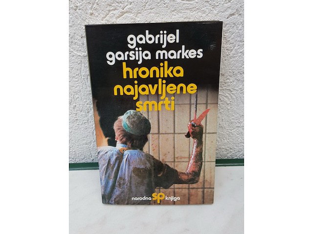 Hronika najavljene smrti - Gabrijel Garsija Markes