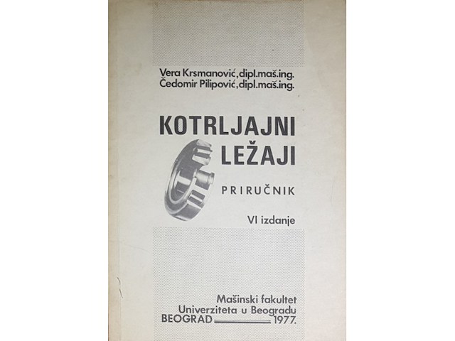 Kotrljajni Ležaji - Vera Krsmanović,Čedomir Pilipović