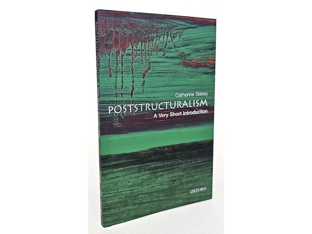 Poststructuralism: A Very Short Introductio - C. Belsey