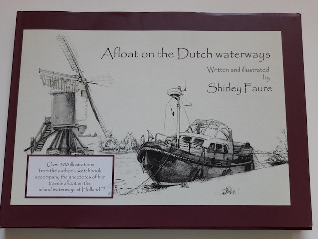 Afloat on the Dutch waterways - Shirley Faure