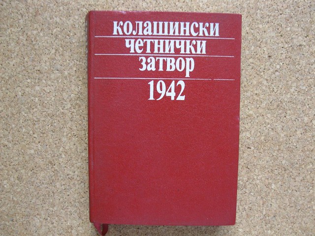KOLAŠINSKI ČETNIČKI ZATVOR 1942, Zbornik radova