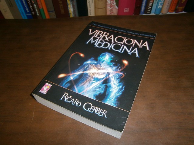 Ricard Gerber - Vibraciona medicina