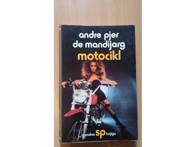 - Motocikl - Andre Pjer de Mandijarg