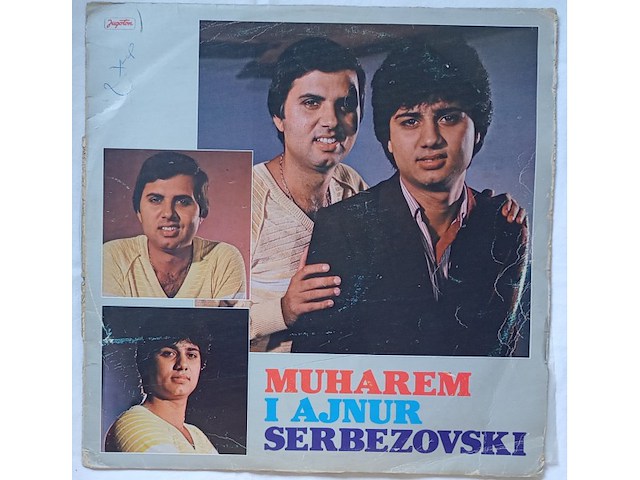 MUHAREM I AJNUR SERBEZOVSKI - Muharem i Ajnur